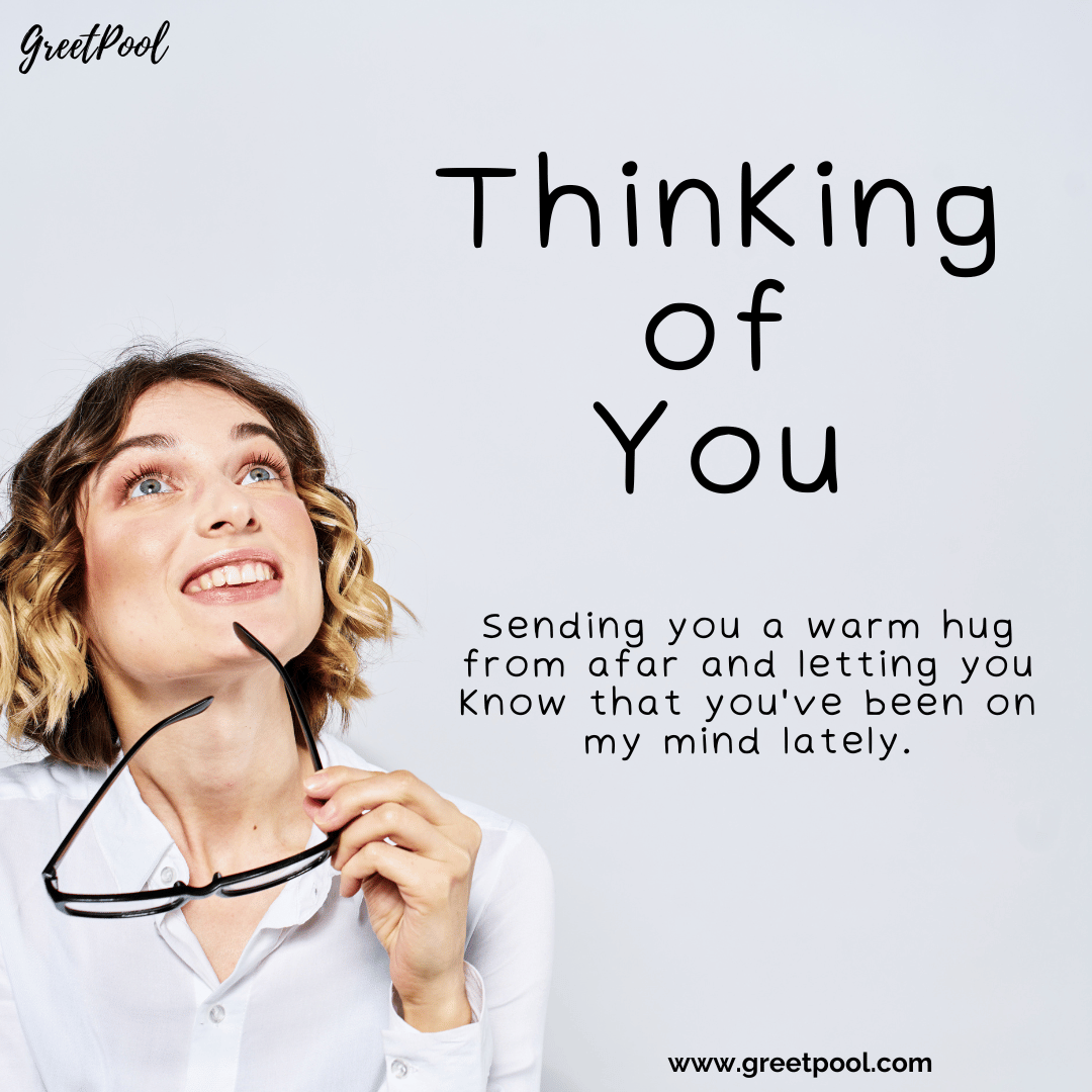 Thinking Of You Messages: 75+ Best examples to write in a card